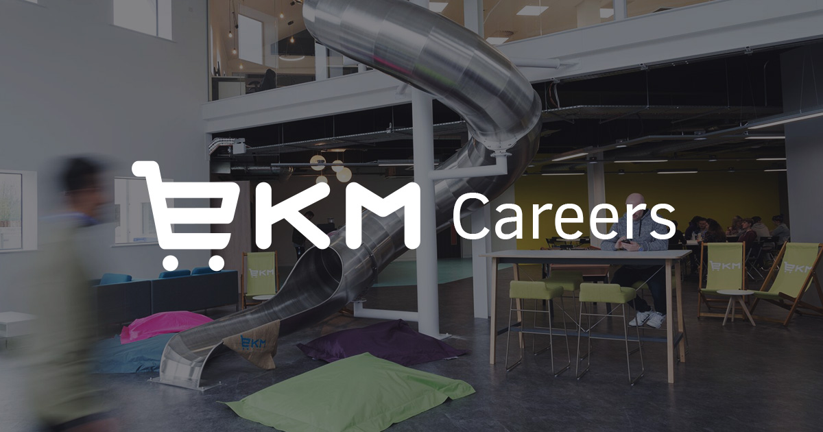 EKM Careers - Want to be part of something special?